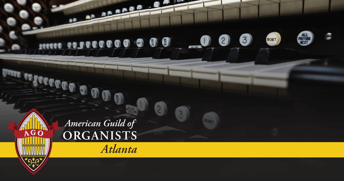 George Atwell, organ - - AGO Atlanta